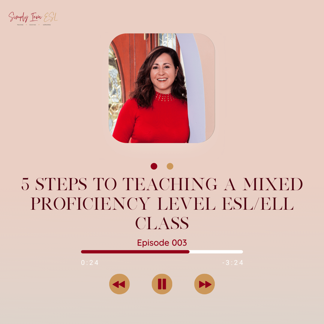 Episode 003 5 Steps To Teaching Mixed Proficiency Level ESL Class episode-003-5-steps-to-teaching-mixed-proficiency-level-esl-class