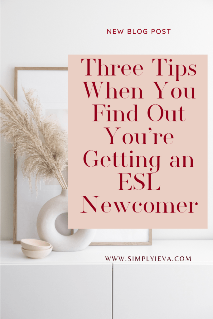 Help! What Should I Expect With an ESL Newcomer in My Class? - Simply Ieva